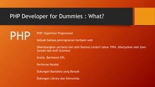 Seminar: PHP Developer for Dummies | PPT