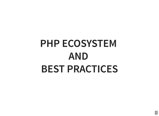 PHP Ecosystem and Best Practices | PPT | Free Download