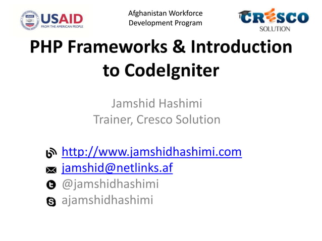 PHP Frameworks & Introduction to CodeIgniter | PPTX | Programming Languages | Computing