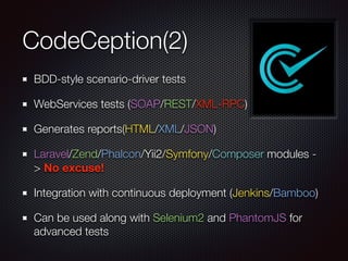 Codeception Testing Framework -- English #phpkansai | PPT