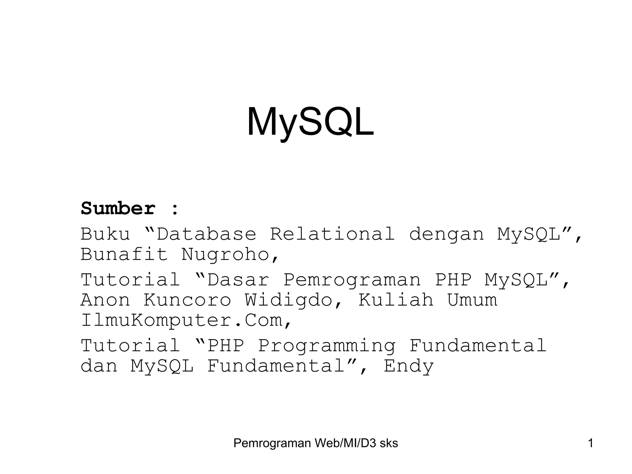 Materi pemrogwaman web tentang PHP MySQL.ppt
