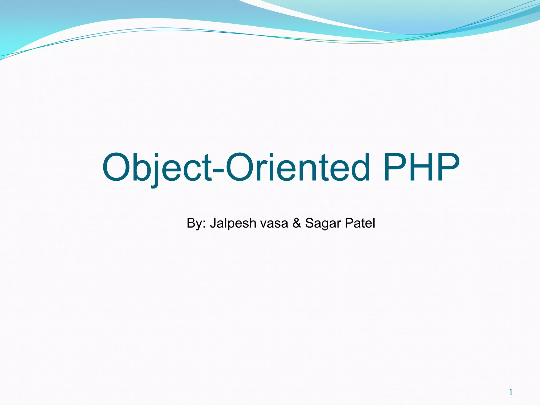 Object Oriented PHP - PART-1 | PPT Object Oriented PHP - PART-1 | PPT