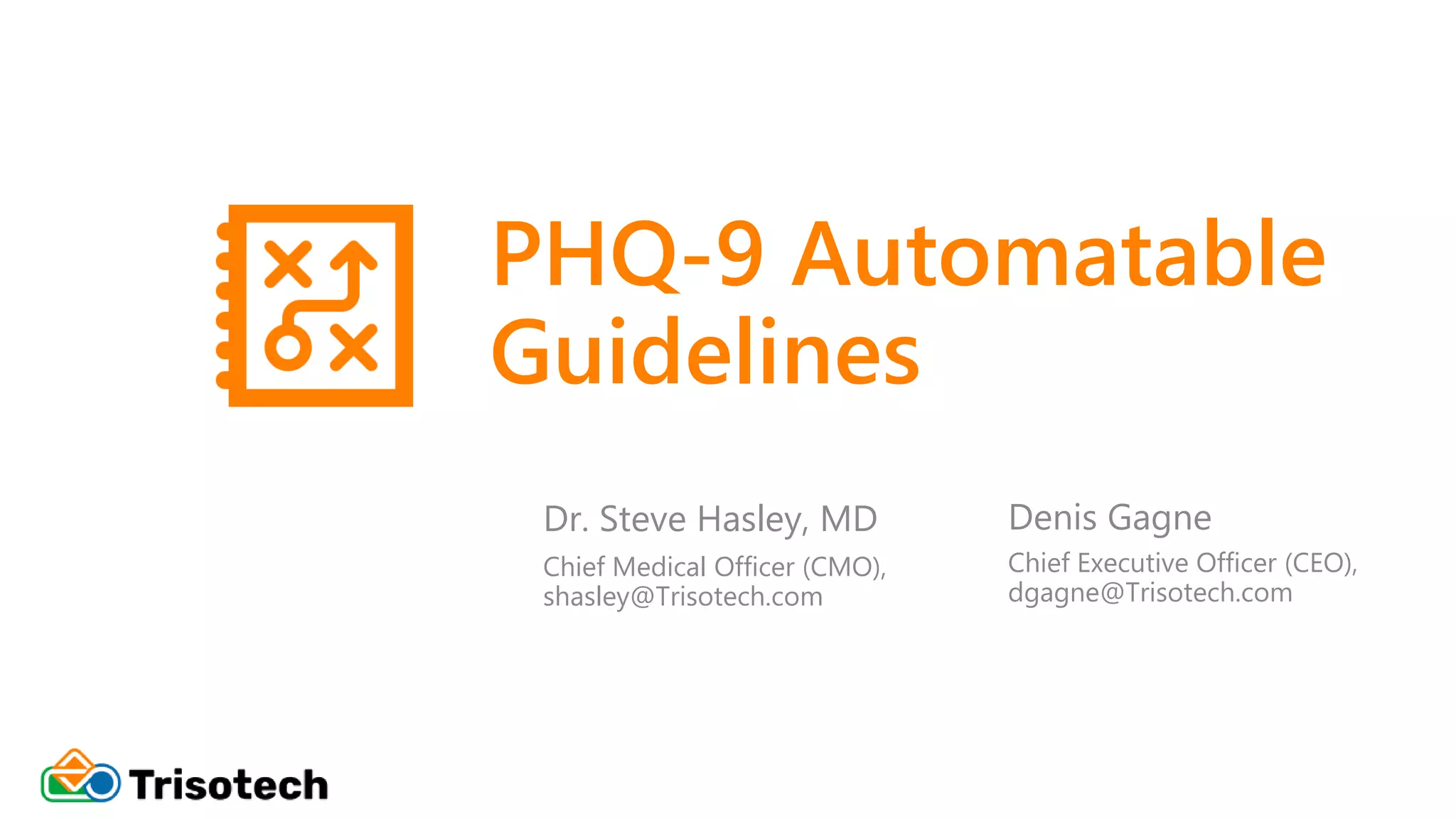 PHQ 9 Automatable Guidelines - Steve Hasley and Denis Gagne | PPT ...