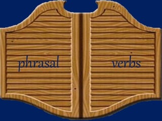 phrasal-verbs ppt 2.ppt | Free Download