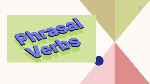 Phrasal Verb definition and examples ppt | PPTX