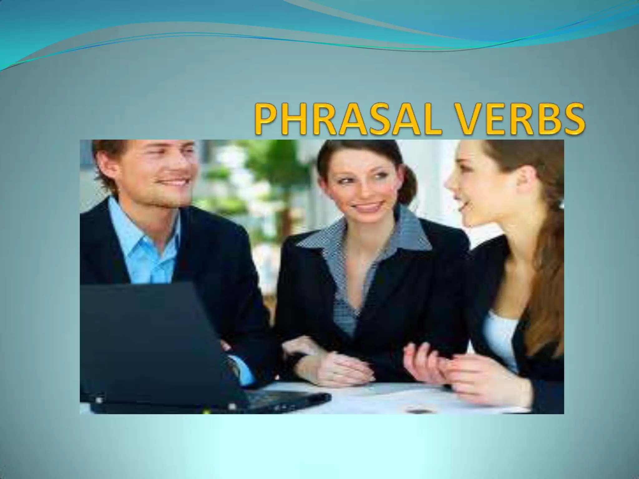 Phrasal verbs | PPTX