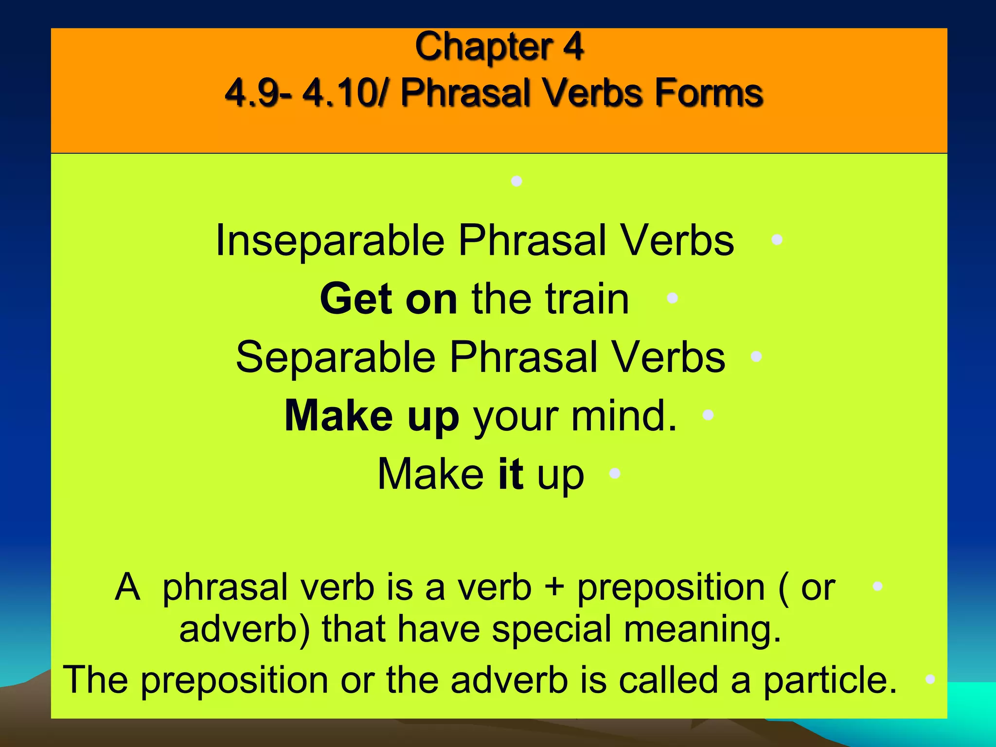 PHRASAL VERBS EXAMPLES-EJEMPLOS DE PHRASAL VERBS | PPT