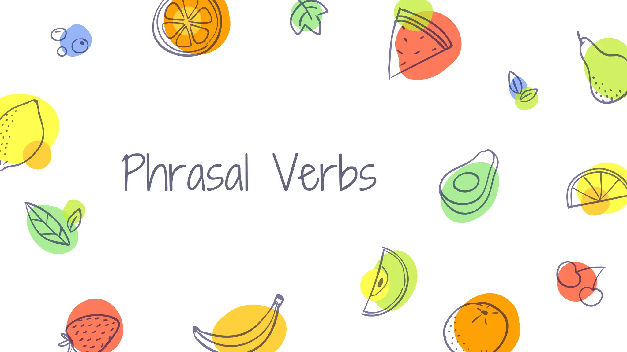 English Grammar - Phrasal Verbs - List of 100 words | PPTX