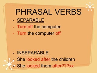 Phrasal Verbs-SEPARABLE-INSEPARABLE .ppt.pptx