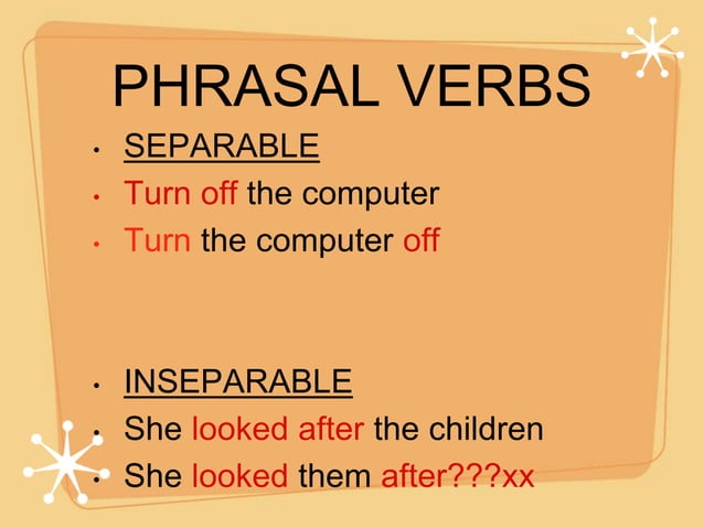 Phrasal Verbs-SEPARABLE-INSEPARABLE .ppt.pptx