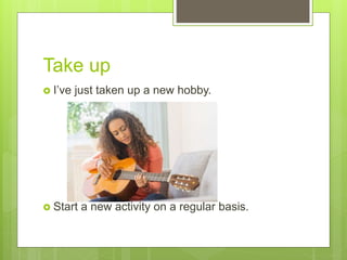 Phrasal verbs take | PPTX