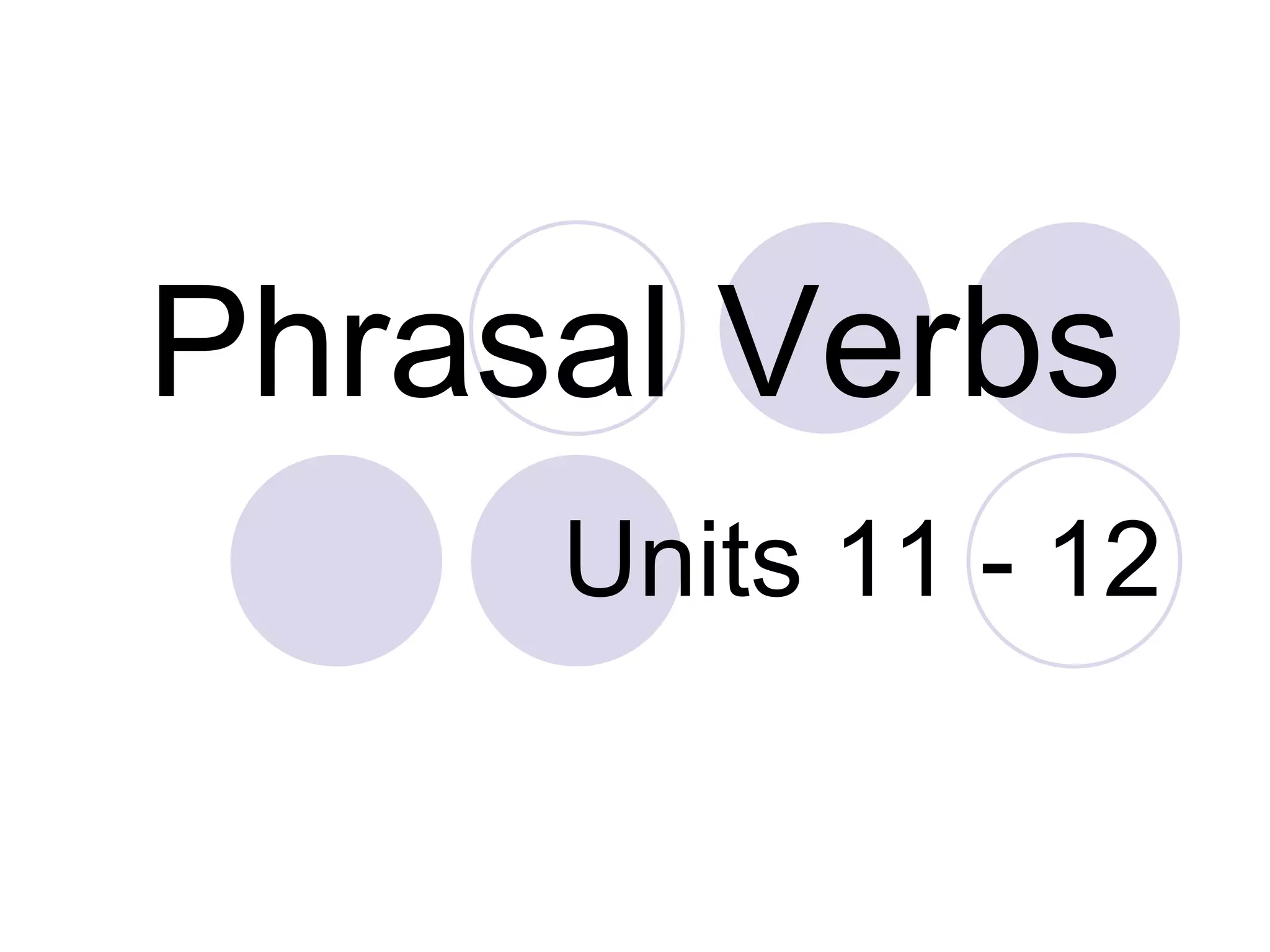 Phrasal Verbs | PPT | Programming Languages | Computing
