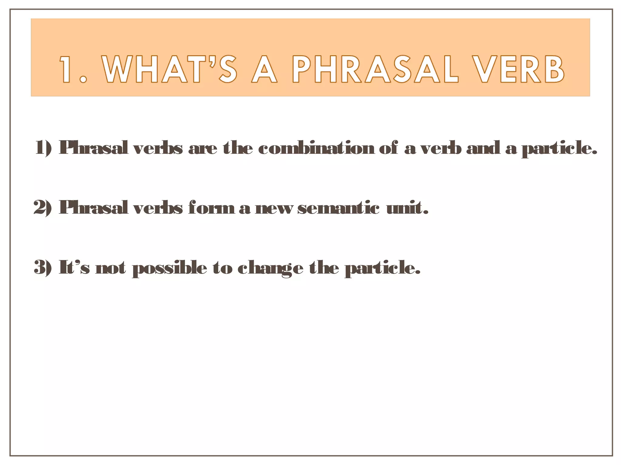 Phrasal verbs b2 ana | PPT