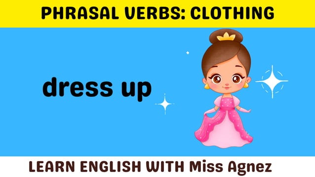 Learn Phrasal Verbs of Clothing with Pictures and Sentences | Fun ...