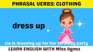 Learn Phrasal Verbs of Clothing with Pictures and Sentences | Fun ...
