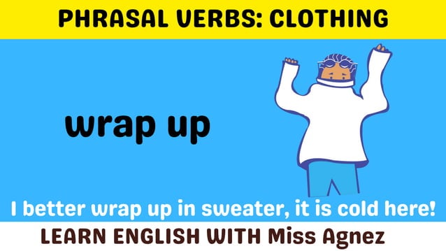 Learn Phrasal Verbs of Clothing with Pictures and Sentences | Fun ...