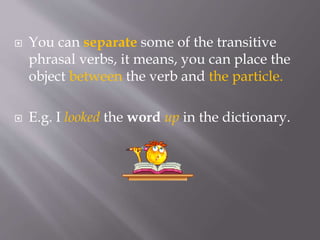 Phrasal verbs presentation | PPTX