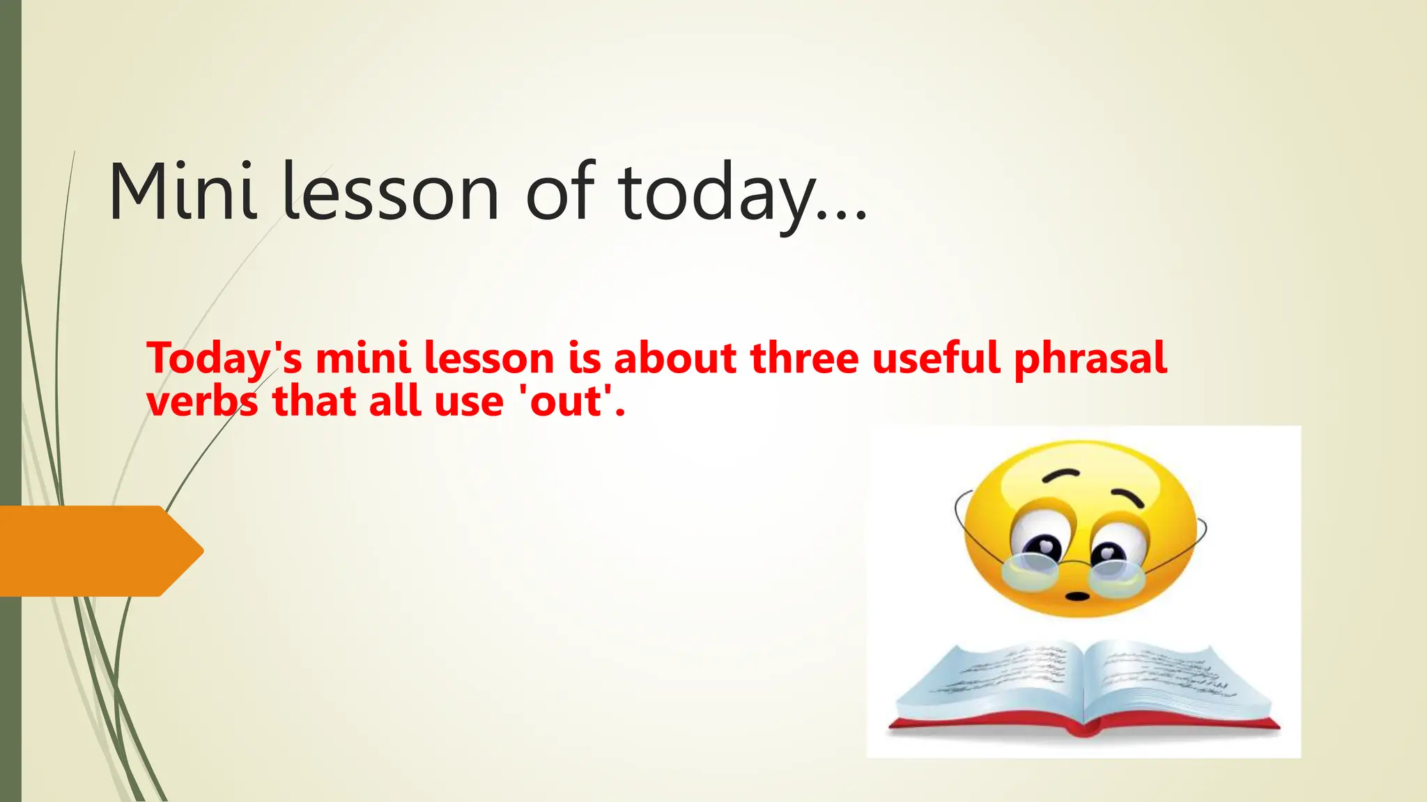 PHRASAL VERBS. This is a presentations with phrasal verbs to be learnt ...