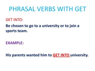 Phrasal verbs with get | PPTX