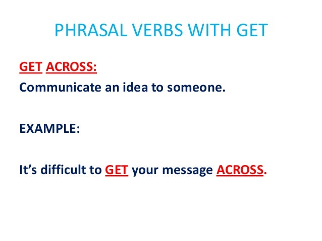 Phrasal verbs with get