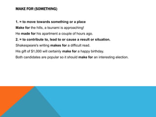 Phrasal verbs with make | PPT