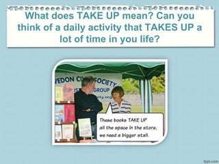 Phrasal verbs/Milti-word verbs with TAKE and GIVE + exercise | PPT