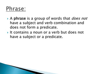 Phrase,clause and predicate | PPT