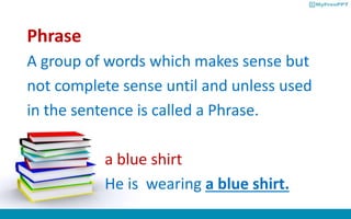 Phrase & its kinds | PPTX