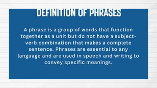 Phrases and its types for high school students.pptx