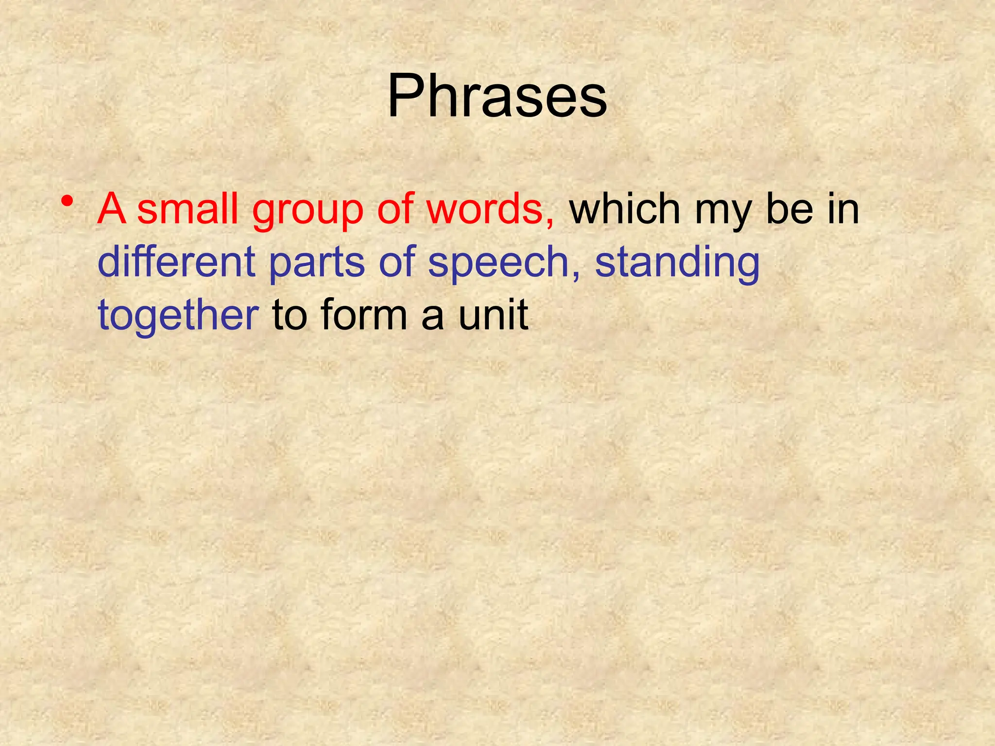 Phrases including different phrases.pptx
