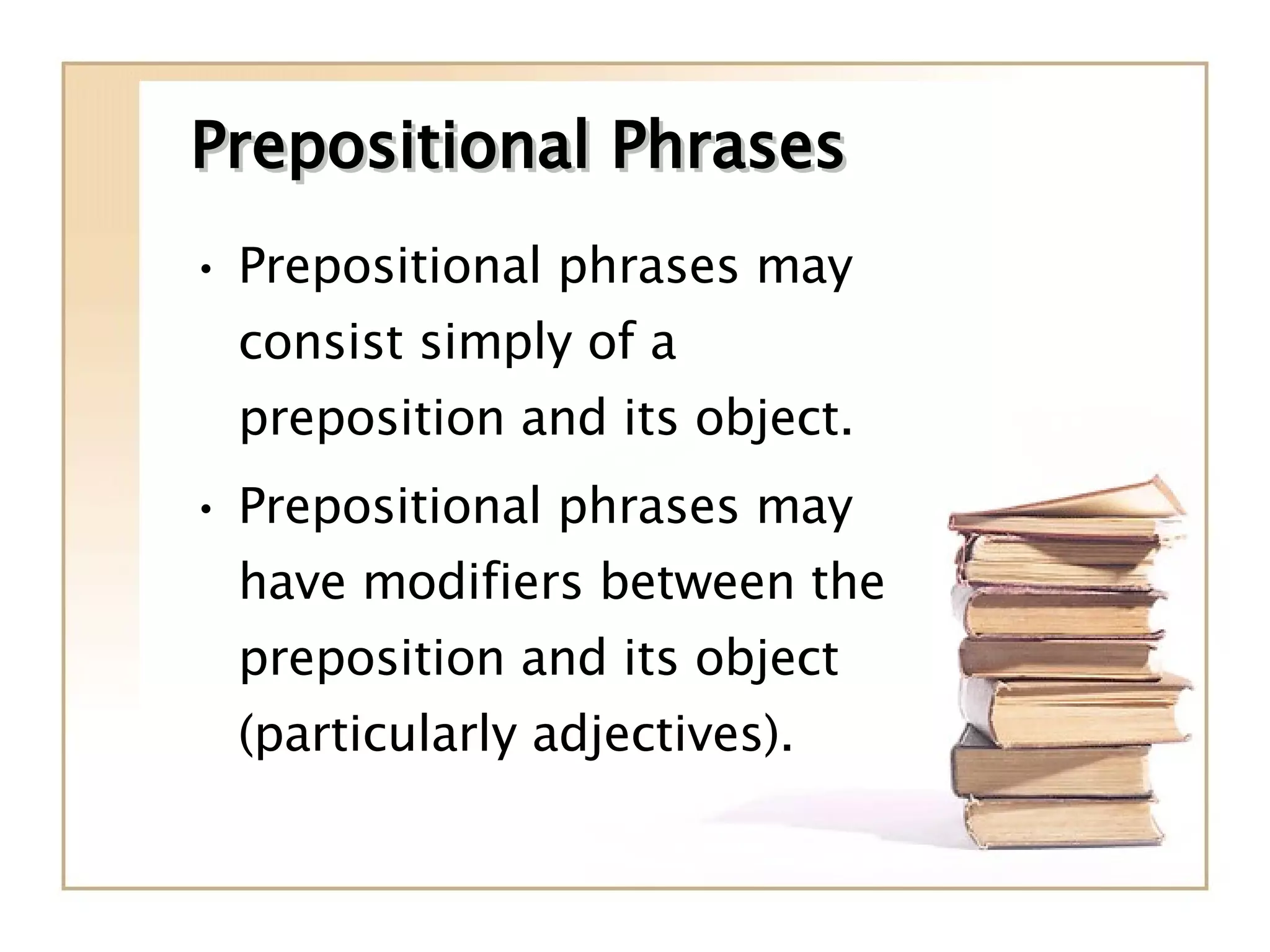 Phrases Prepositional And Appositive | PPT