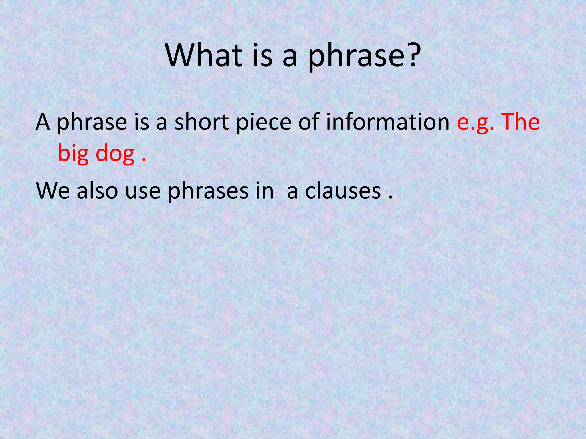 Phrases and clauses | PPT