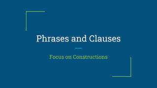 Phrases and Clauses | PPT