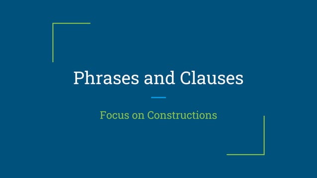 Phrases and Clauses | PPT