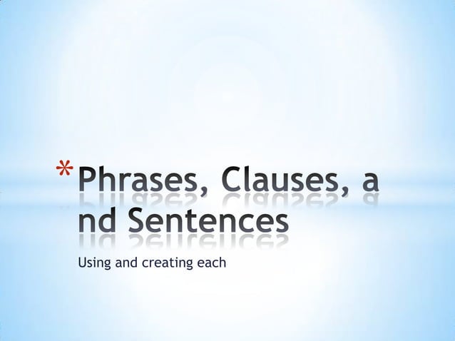 Phrases, clauses, and sentences | PPTX | Sports
