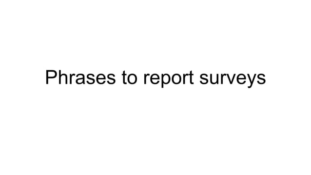Phrases to report surveys | PPTX