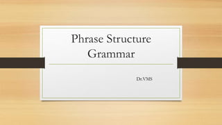 Phrase structure grammar | PPTX
