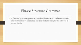 Phrase structure grammar | PPTX