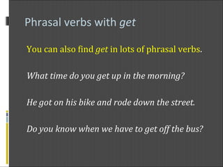 Phrases with get | PPT