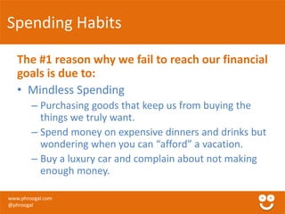 Personal Finance The Psychology of Spending by @Phroogal | PPTX