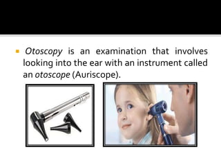 Phsyical examination of client with ENT disorders | PPT