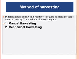 Harvesting practices for special market purpose | PPTX