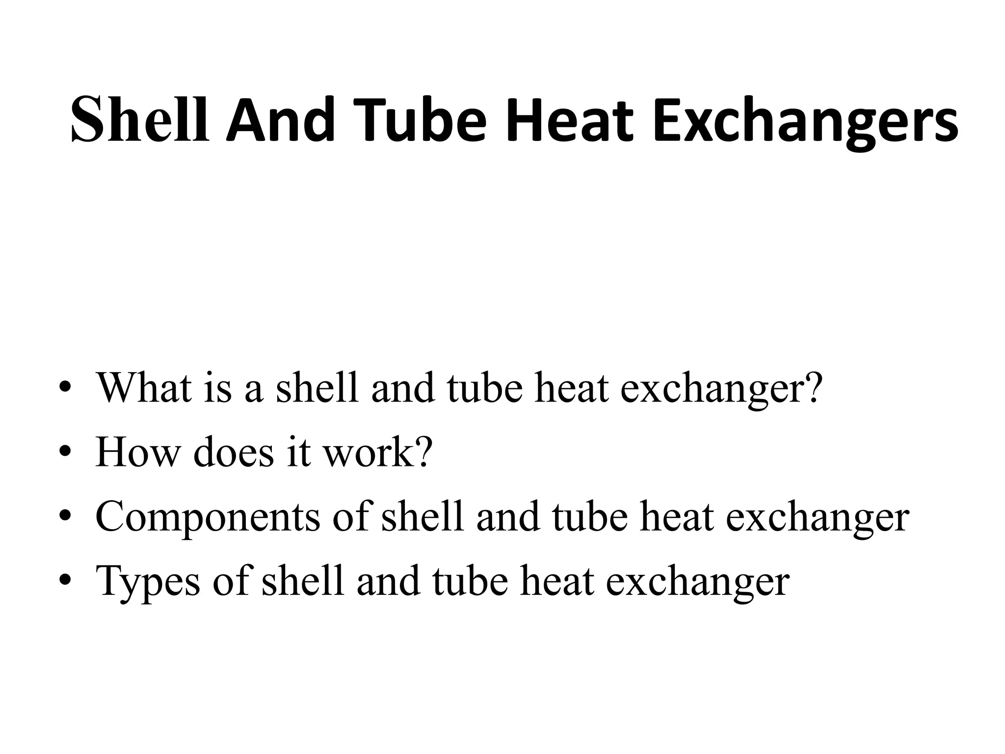 Shell and Tube Heat Exchangers, LMTD, Extended Surface Heat Exchangers. | PPTX