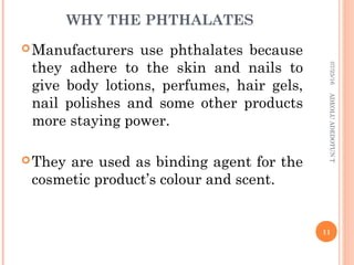 PHTHALATES IN COSMETICS: RISK ON THE HEALTH AND ENVIRONMENT | PPT
