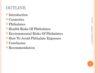 PHTHALATES IN COSMETICS: RISK ON THE HEALTH AND ENVIRONMENT | PPT