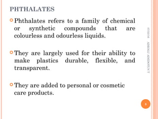 PHTHALATES IN COSMETICS: RISK ON THE HEALTH AND ENVIRONMENT | PPT