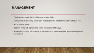 Phthisis bulbi..elias t | PPTX