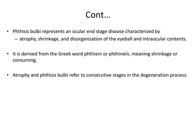 Phthisis bulbi ophthalmology presentation.pptx | Eye and Vision ...