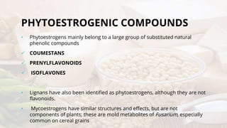 PHYTOESTROGEN : NUTRACEUTICAL POINT OF VIEW | PPTX