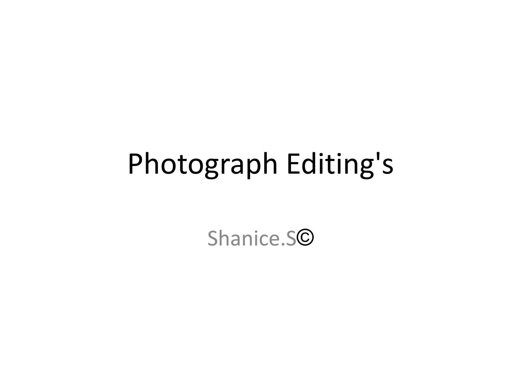 Photograph editing | PPT